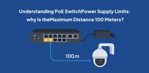 Understanding PoE Switch Power Supply Limits: Why Is The Maximum ...